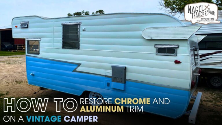 Restore Aluminum Trim with Vintage Camper Repair Michigan Tips